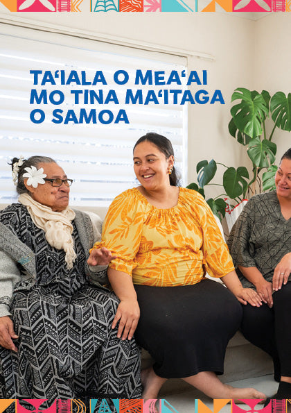 TA‘IALA O MEA‘AI MO TINA MA‘ITAGA O SAMOA - Samoan - HE2670 – HealthEd