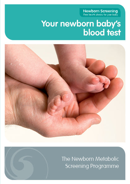 Your newborn baby's blood test: The Newborn Metabolic Screening Progra ...